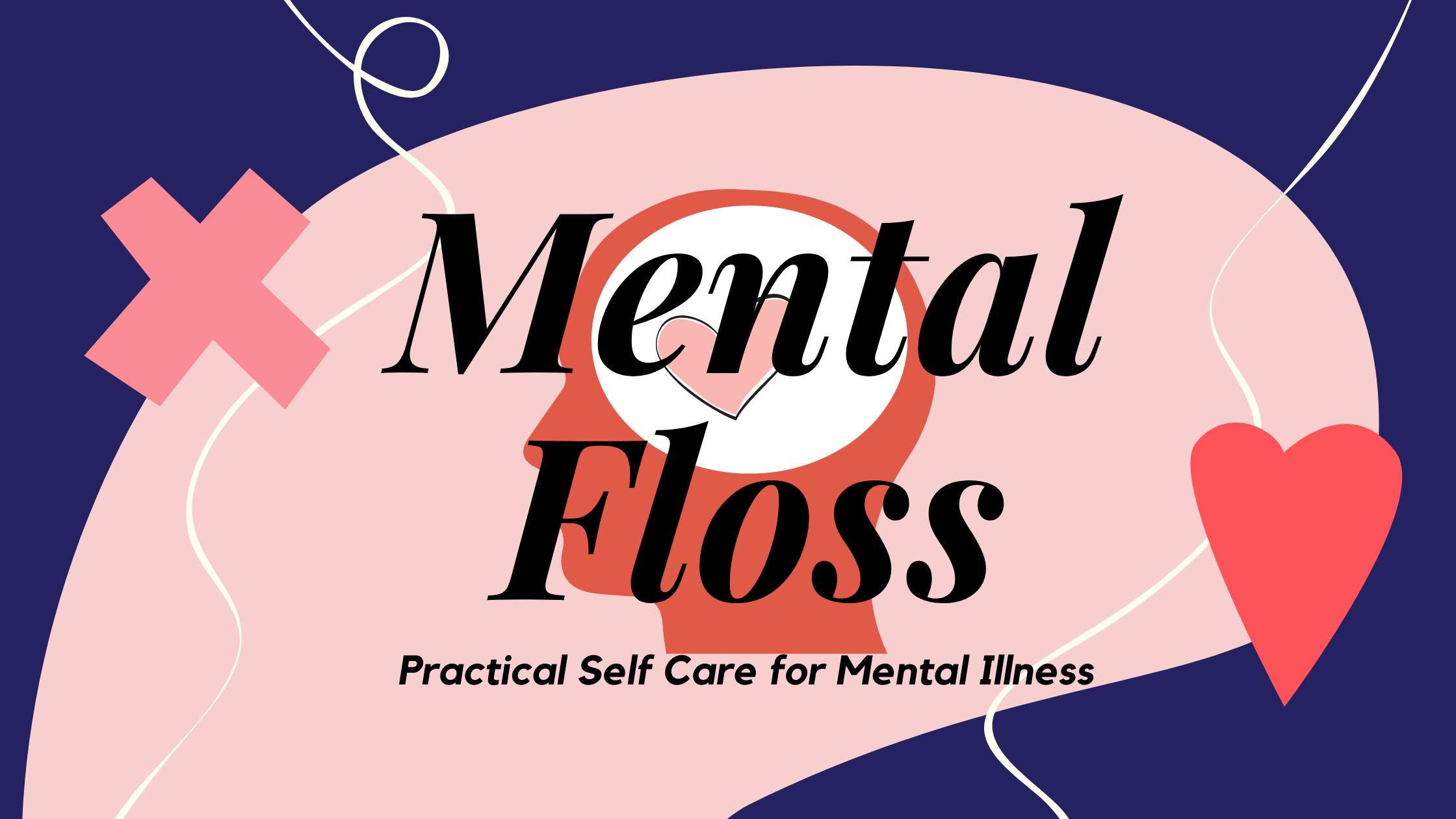 Mental Floss The Ultimate Guide To Personal Care And Mental Health My